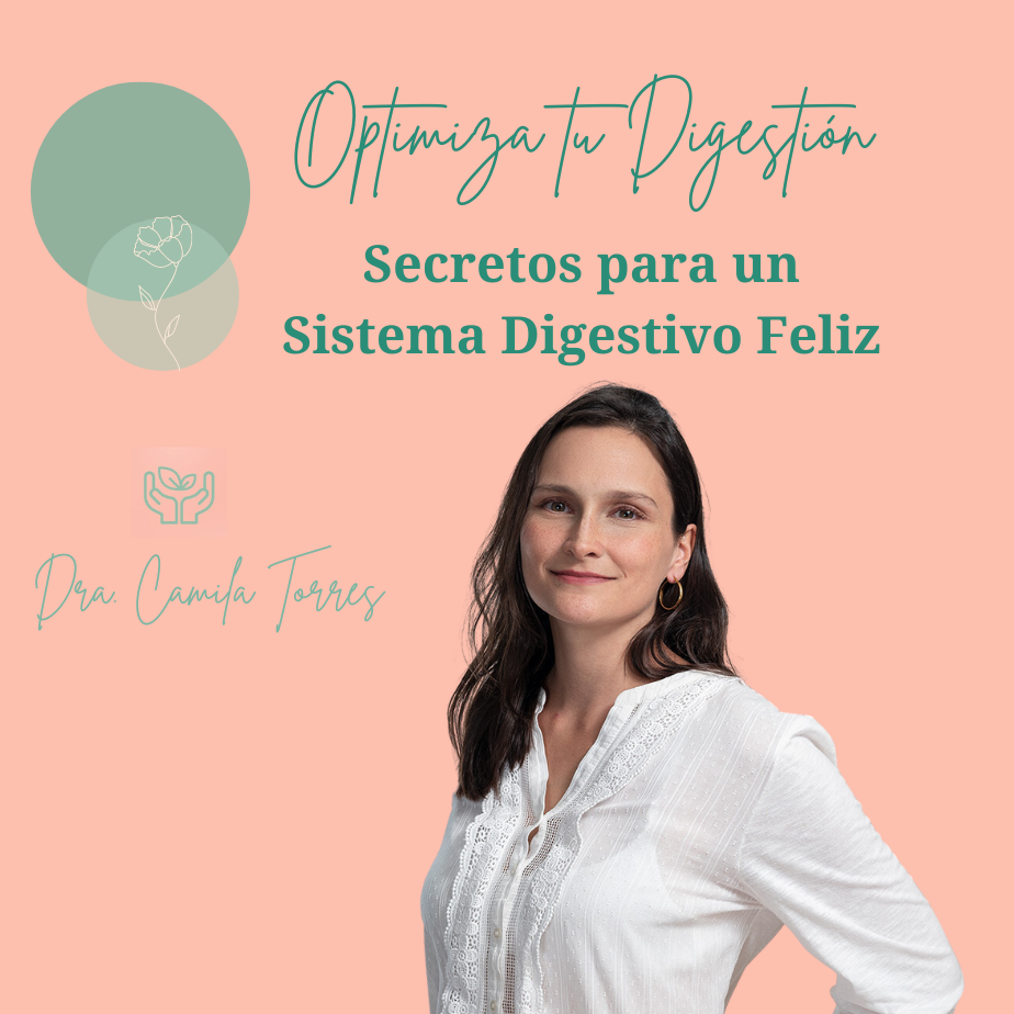 Optimiza tu Digestión: Secretos para un Intestino Feliz - Dra. Cami...