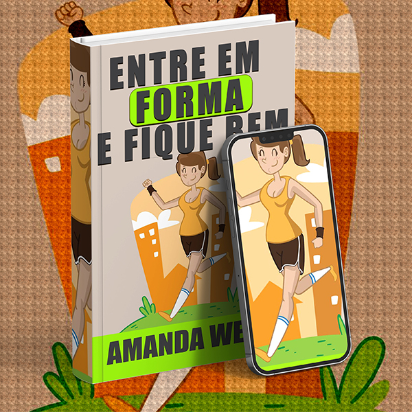 Entre em forma e fique bem!