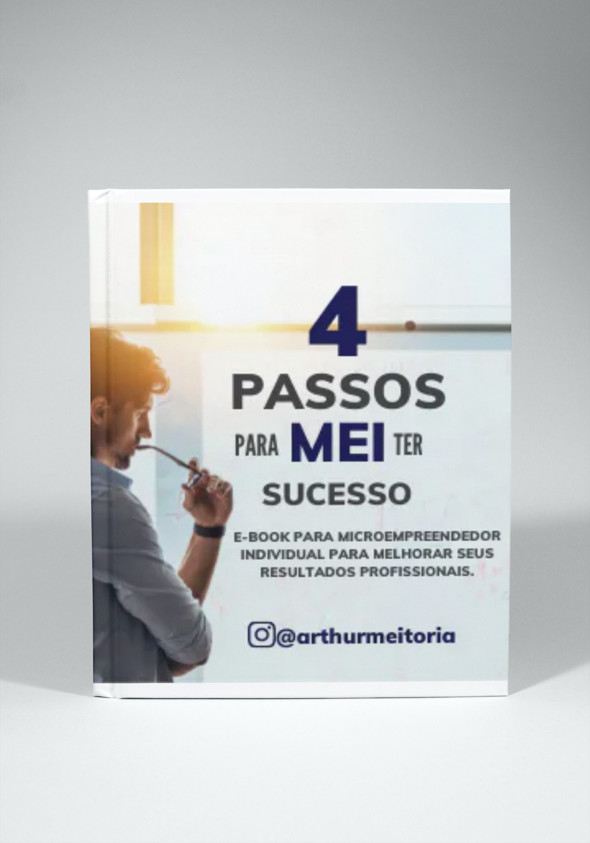 4 Passos para o MEI ter Sucesso