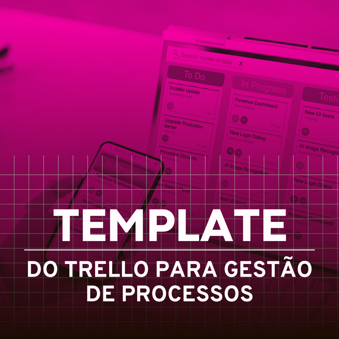 TEMPLATE DO TRELLO PARA GESTÃO DE PROCESSOS - Juliana Rodrigues de ...