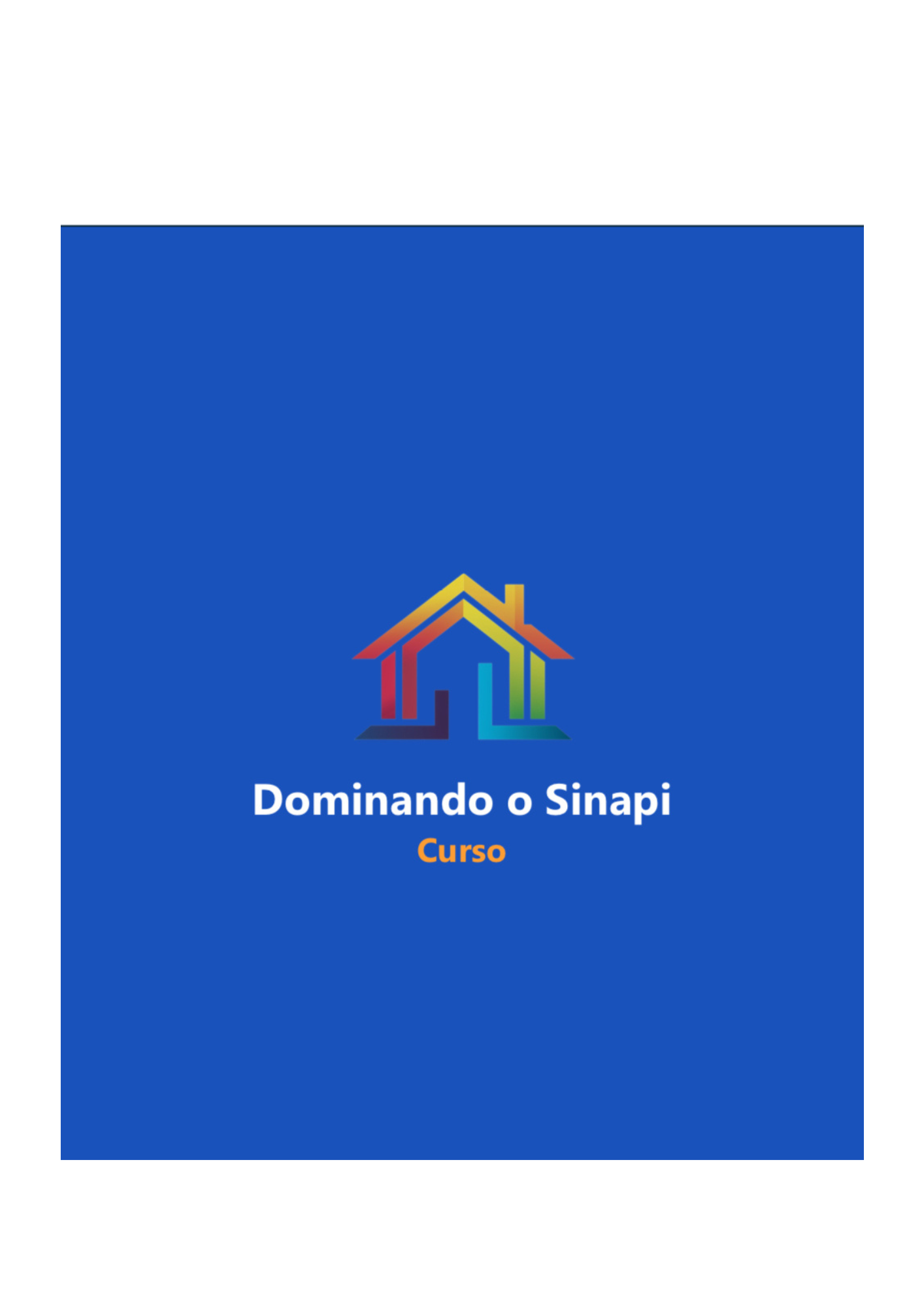 Dominando o Sinapi - MD ESTRATÉGIA DIGITAL E DESENVOLVIMENTO EMPRES...