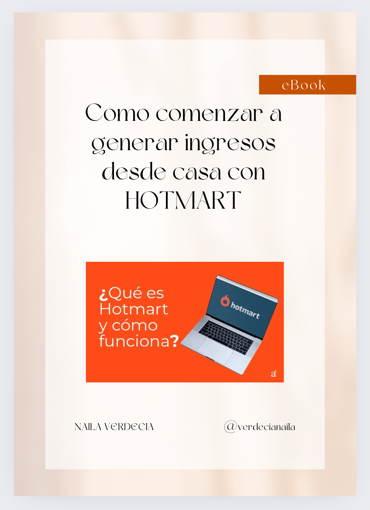 Cómo generar ingresos desde casa con HOTMART este 2024 - Naila Verd...