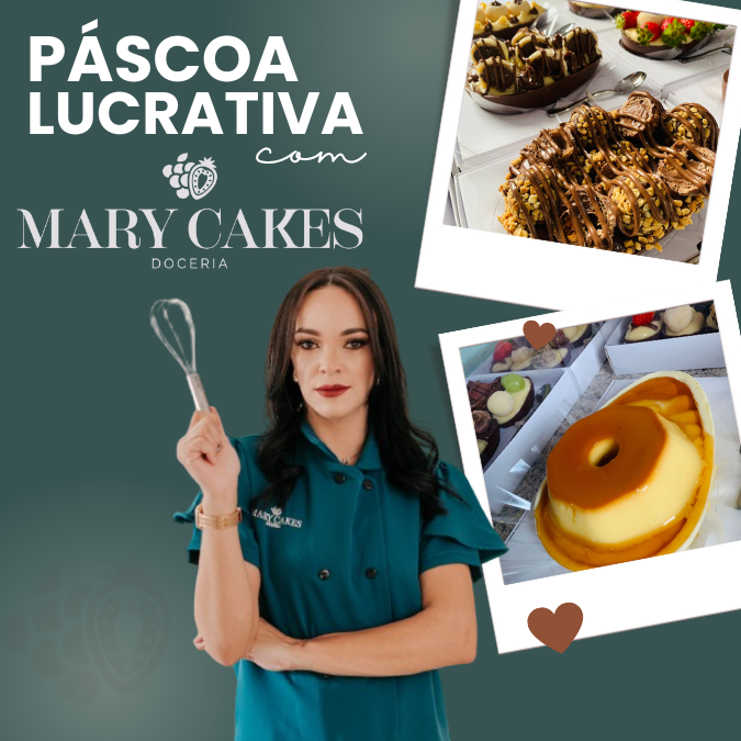 Páscoa Lucrativa com Mary cakes