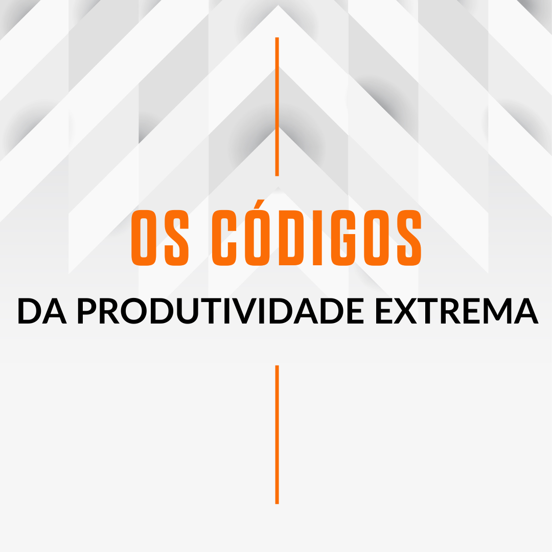 Os Códigos da Produtividade Extrema - Edgar Salles da Silva | Hotmart