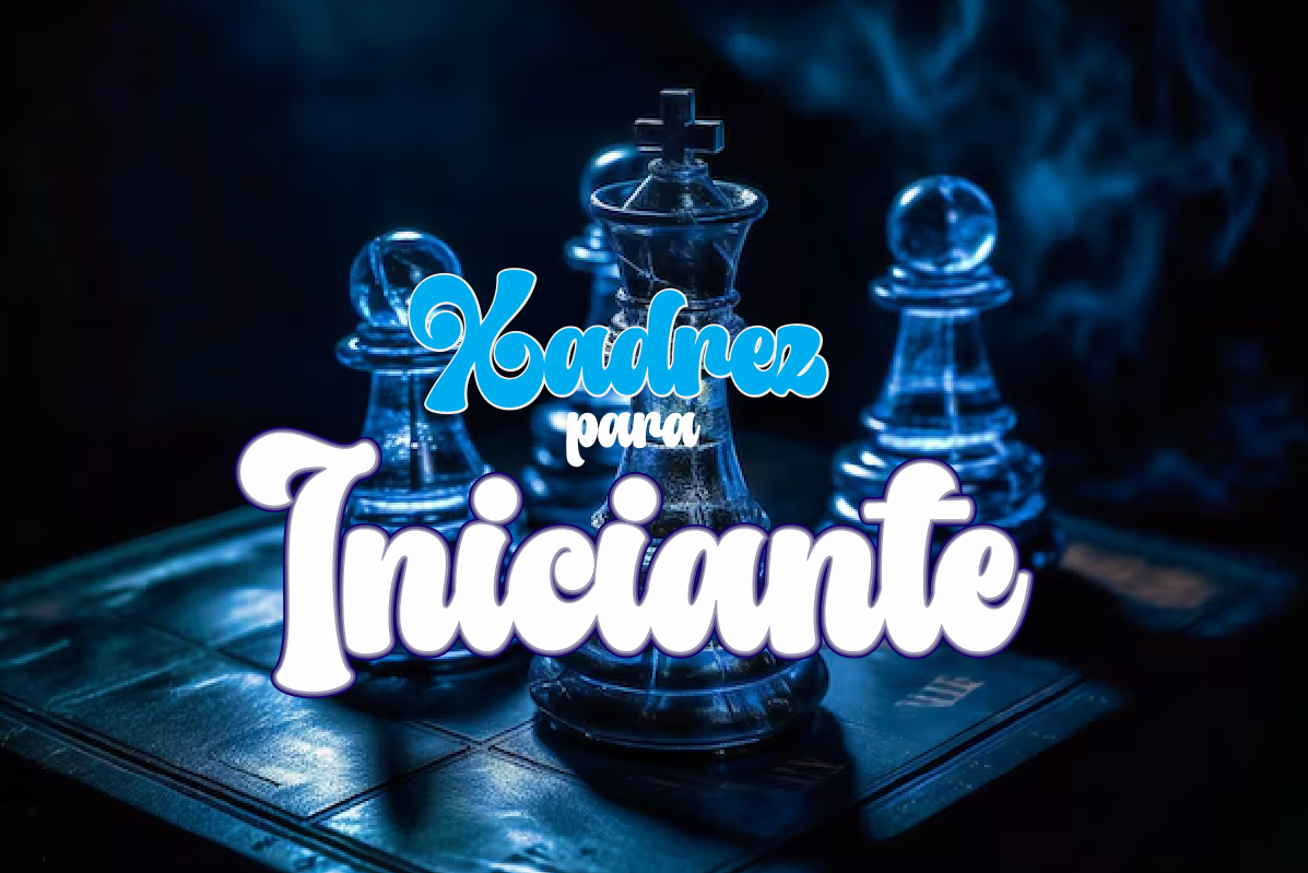 Xadrez para Iniciante - Monique dos Santos Barros | Hotmart