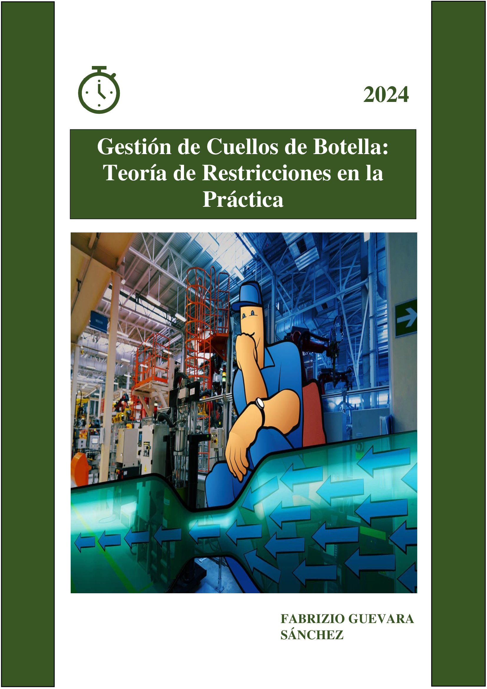 Gestión de Cuellos de Botella: Teoría de Restricciones en la Práctica - Fabrizio Guevara Sánchez ...