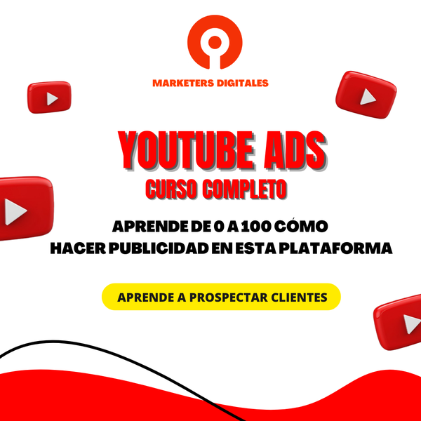 Curso YouTube Ads - Marketers Digitales | Hotmart