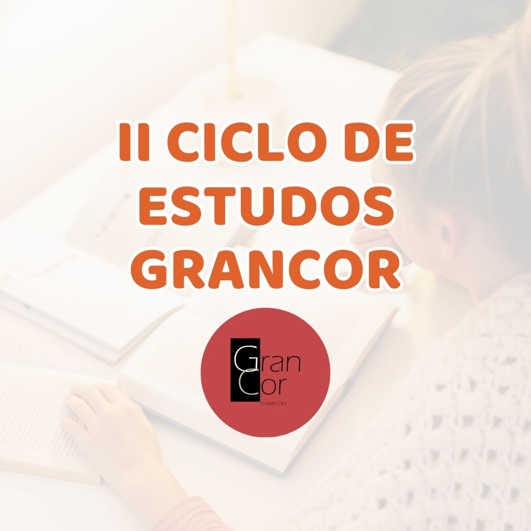 ENSINO FUNDAMENTAL - II CICLO DE ESTUDOS GRANCOR