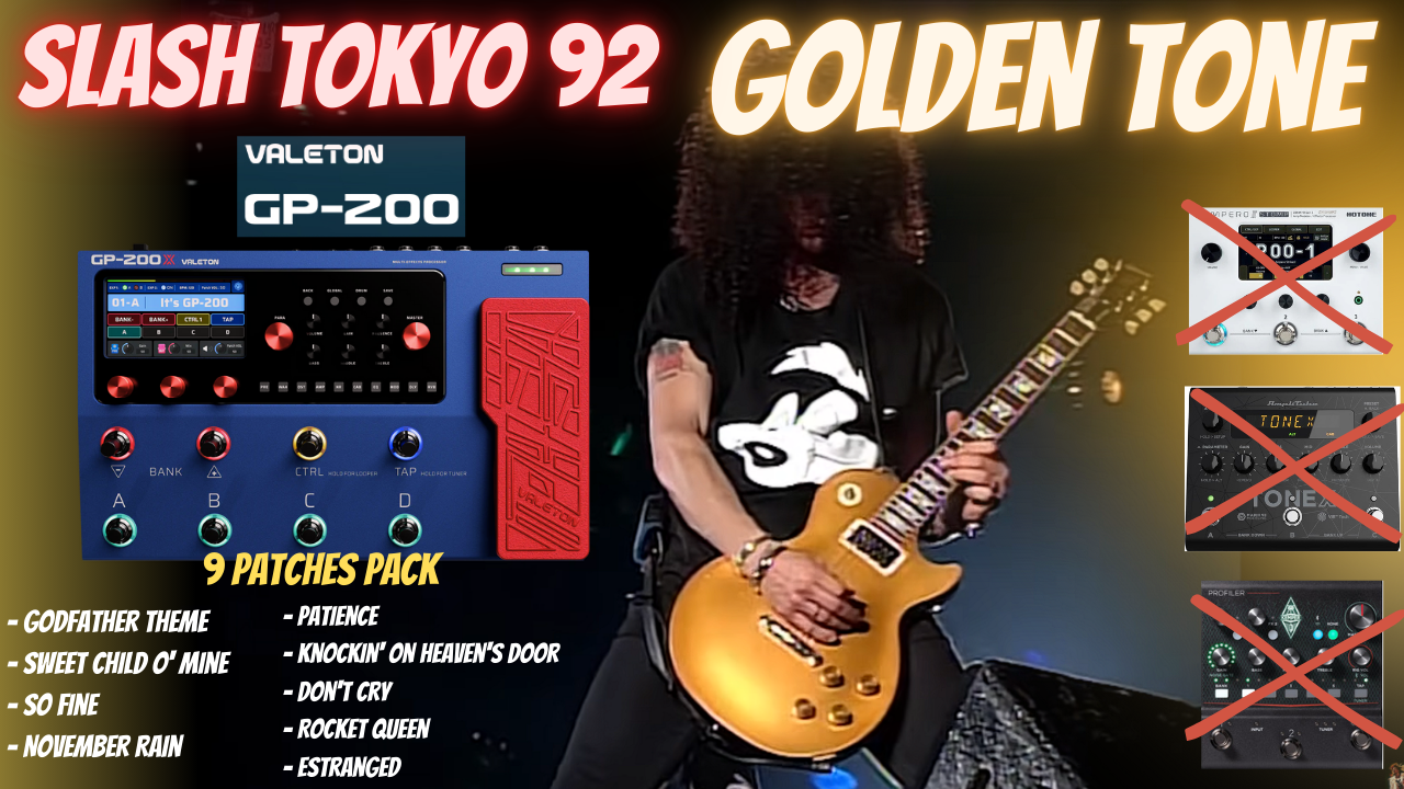 Slash Golden Tone Live in Tokyo 1992 Patches DRIVE/CLEAN