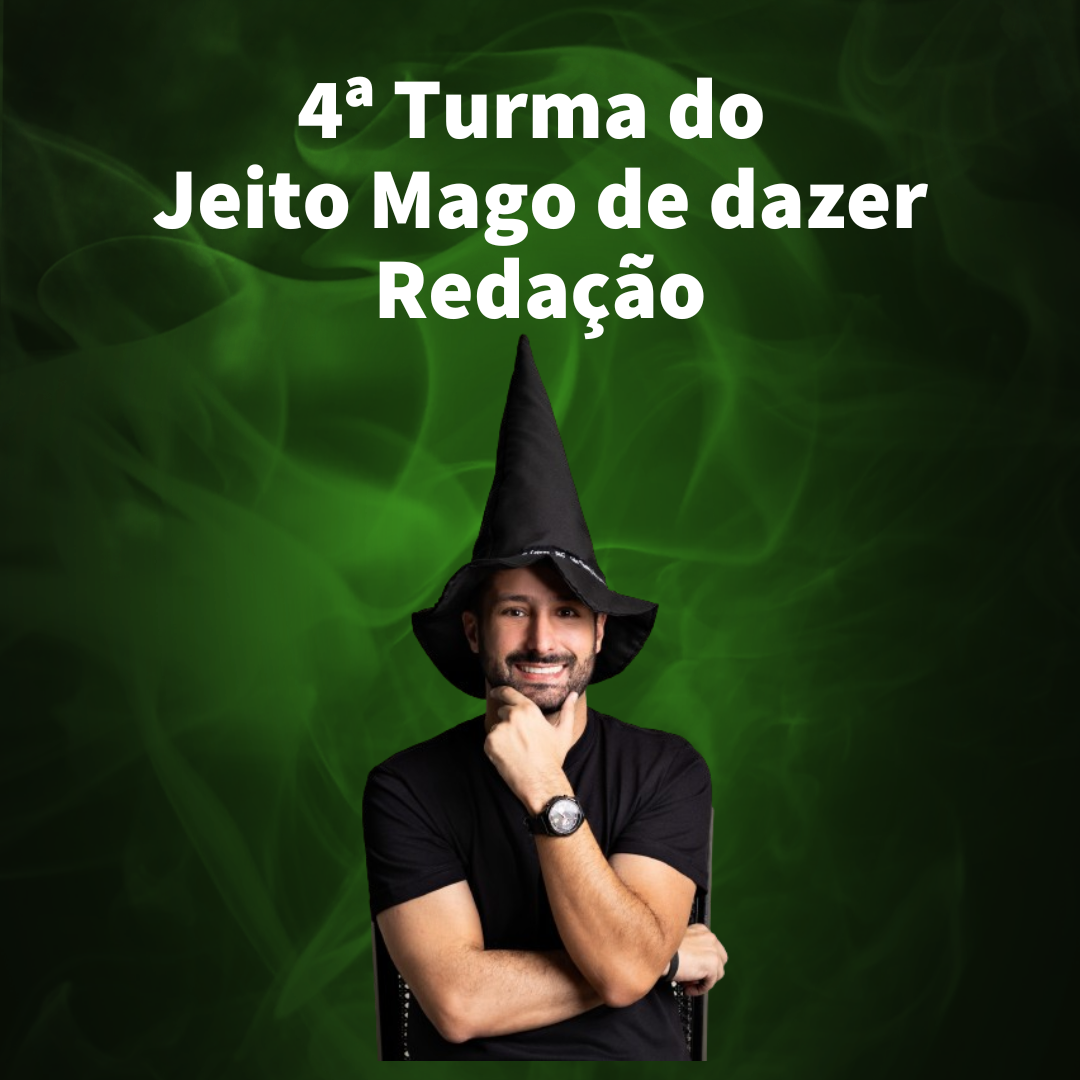 4ª Turma do Jeito Mago de fazer Redação - (2024-2027) - Mago da Red...