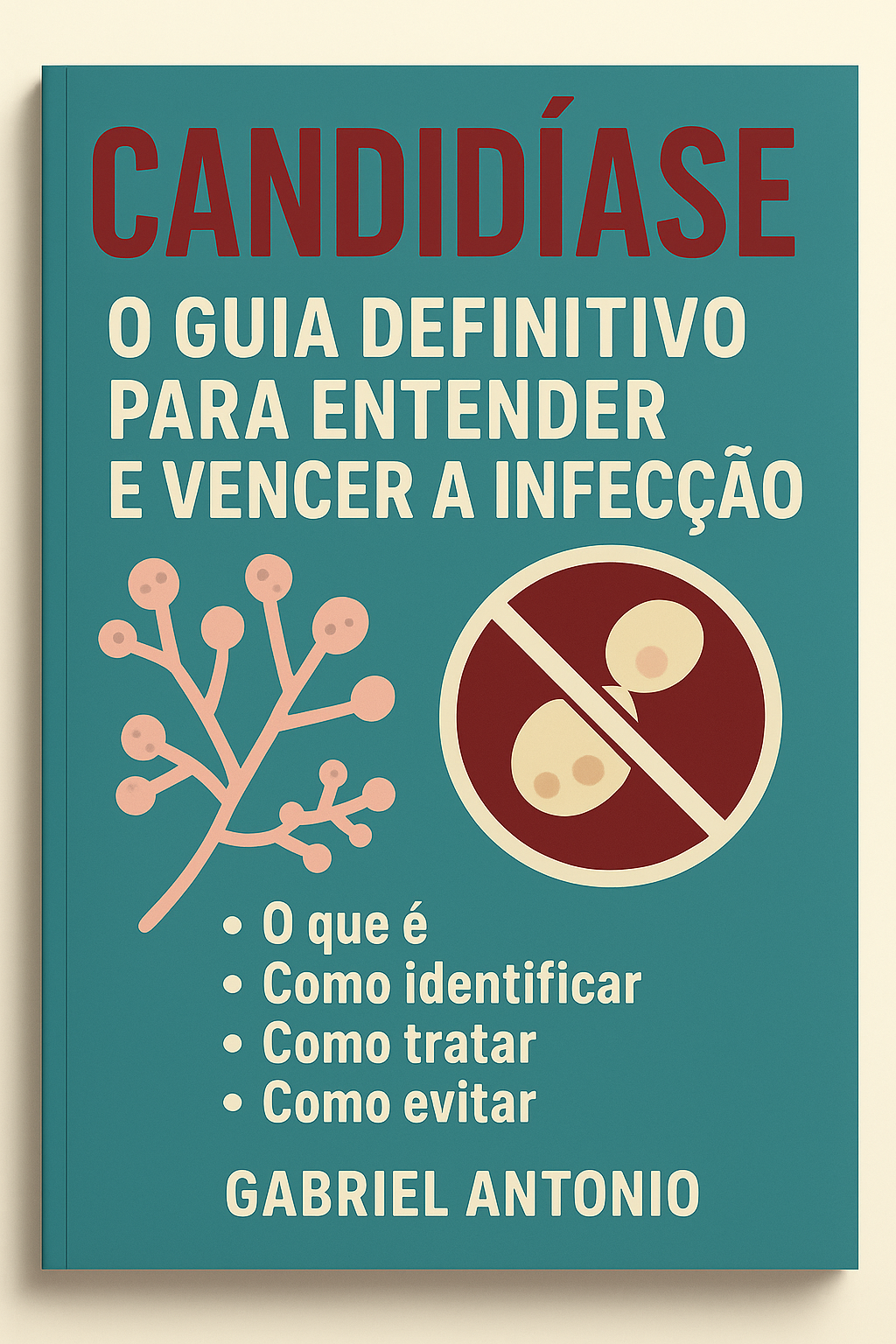 Candidíase - O Guia Definitivo para Entender e Vencer a Infecção
