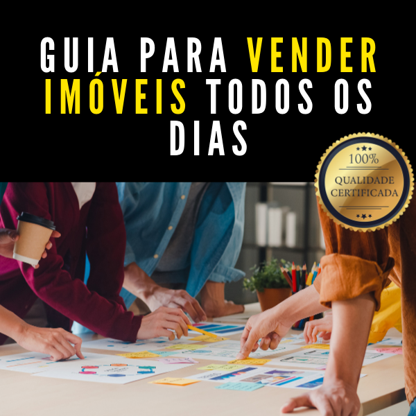 Guia para Vender Imóveis todos os dias!