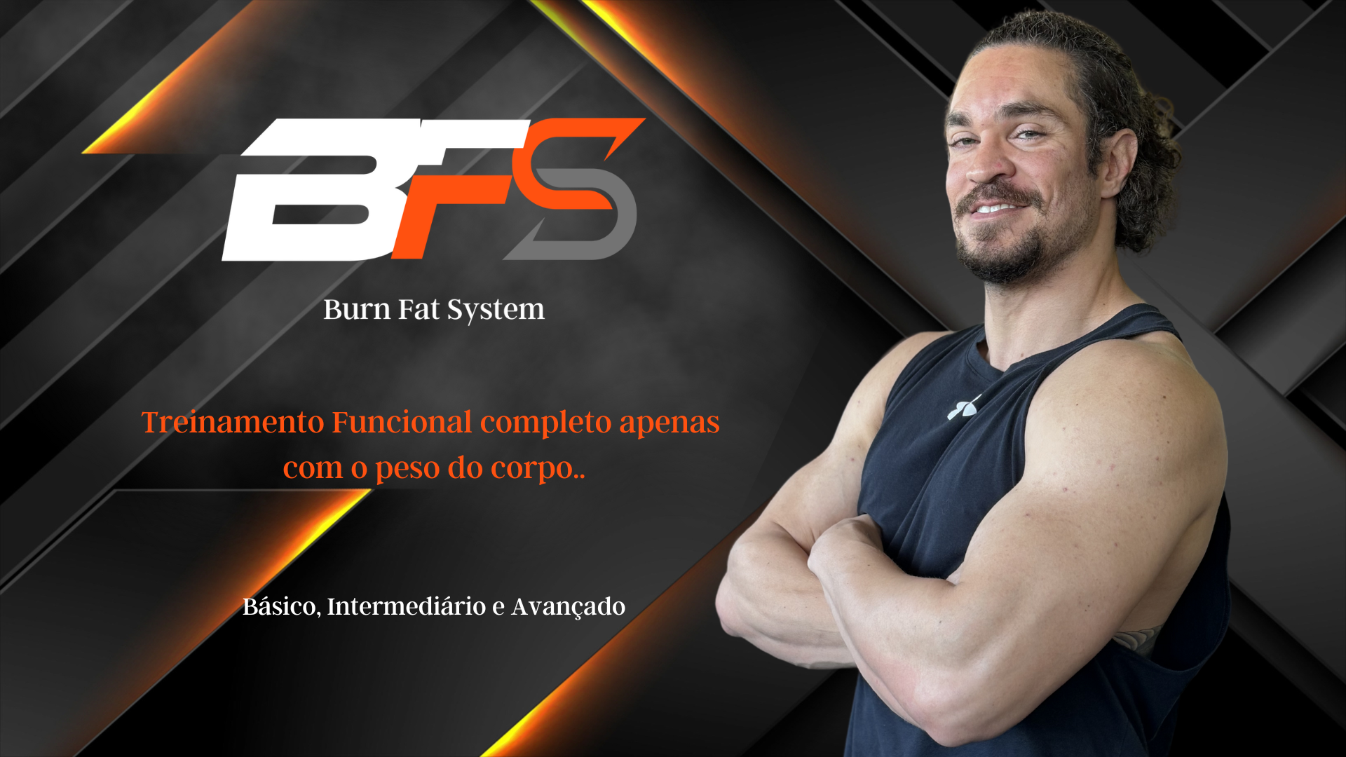 BFS - Burn Fat System (6 meses de treino)