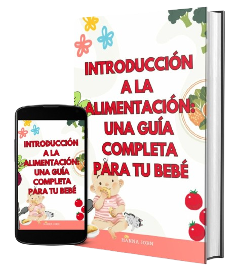 EBOOK Introducción a la alimentación una guía completa para tu bebé...