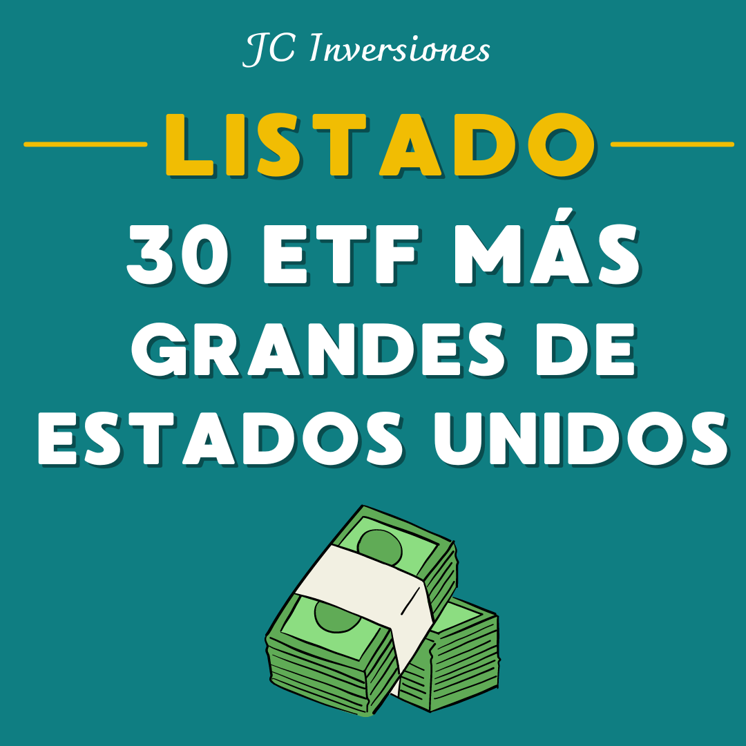 30 ETFs Más Grandes de Estados Unidos