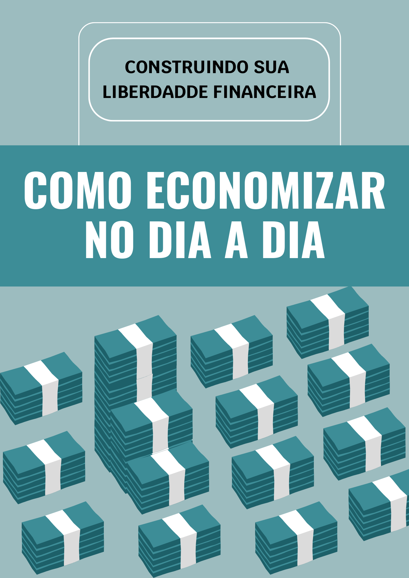 Como Economizar Dinheiro No Seu Dia A Dia