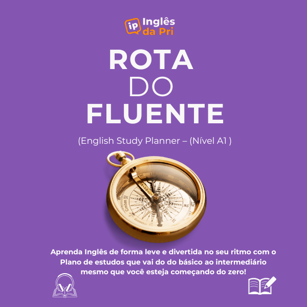 Rota do Fluente: English Study Planner (Nível A1)
