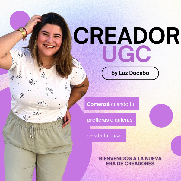 Sé un CREADOR UGC - Luz Docabo | Creadora de Contenido | Hotmart