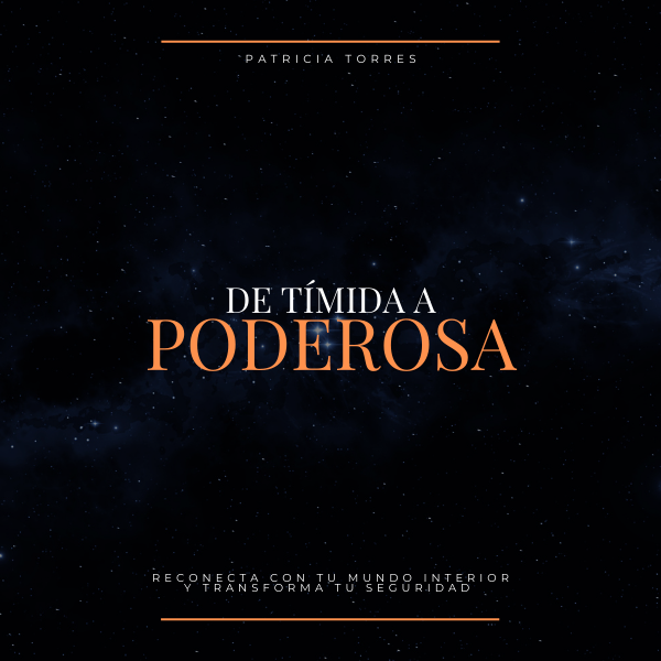 De Tímida a Poderosa - Patricia torres | Hotmart