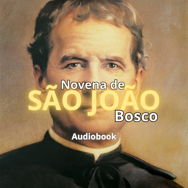 Novena de São João Bosco - Audiobook - Rodrigo Hogendoorn Haimann