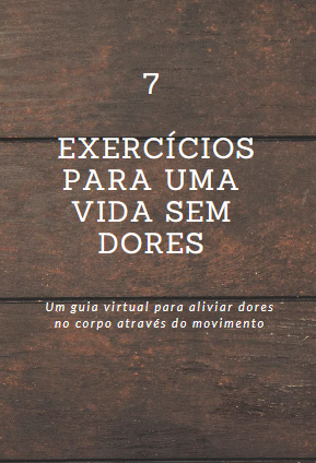 7 Exercícios para uma vida sem dores: Um guia virtual para aliviar ...