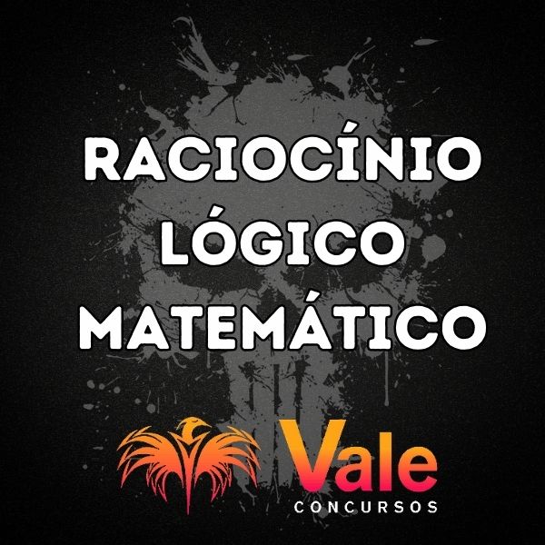 RACIOCÍNIO LÓGICO MATEMÁTICO PARA CONCURSOS