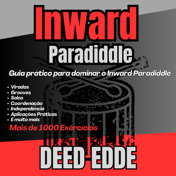 Inward Paradiddle - Guia Prático para dominar o Inward Paradiddle