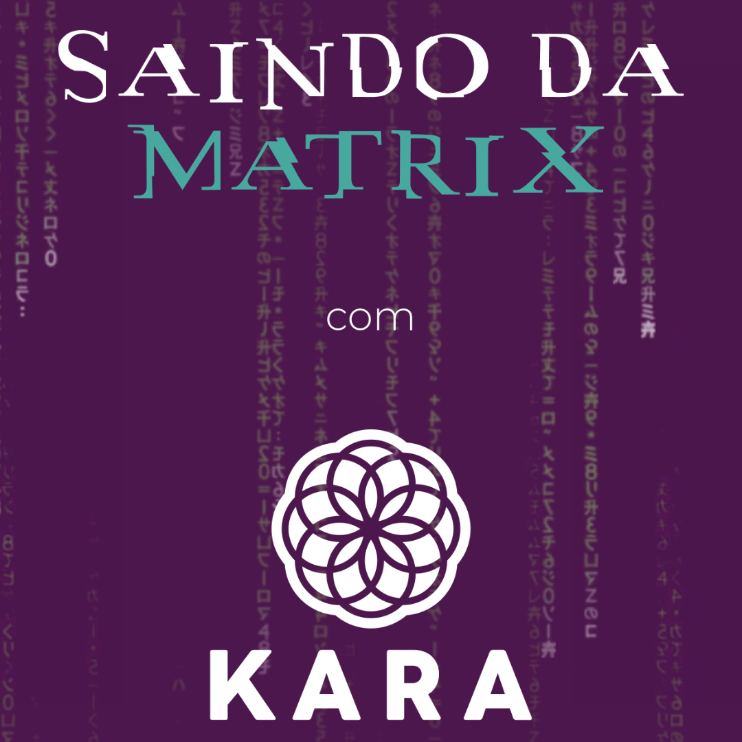 E-Book Saindo da Matrix com Kara