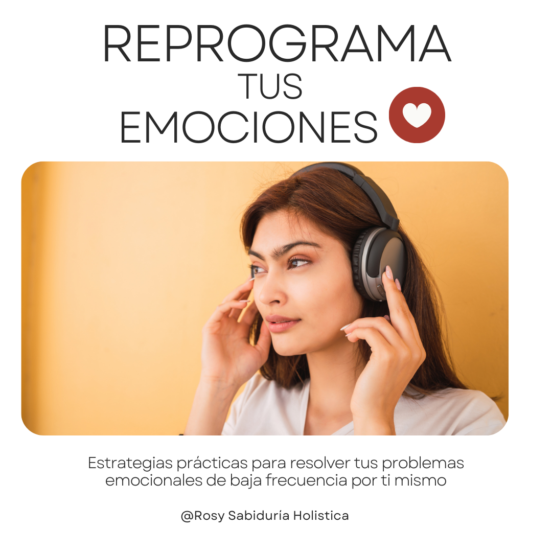 Reprograma tus Emociones - Rosy Cisneros | Hotmart