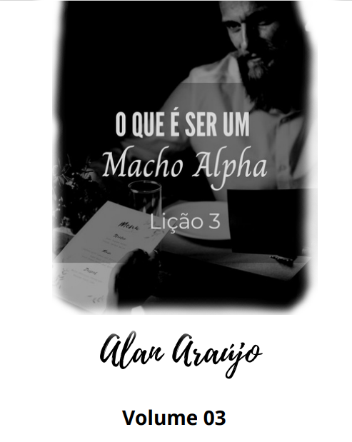 Tornar Verdadeiro Macho Alpha volume 03