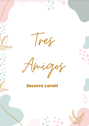 Tres Amigos - Valeria Lopera Rodríguez | Hotmart