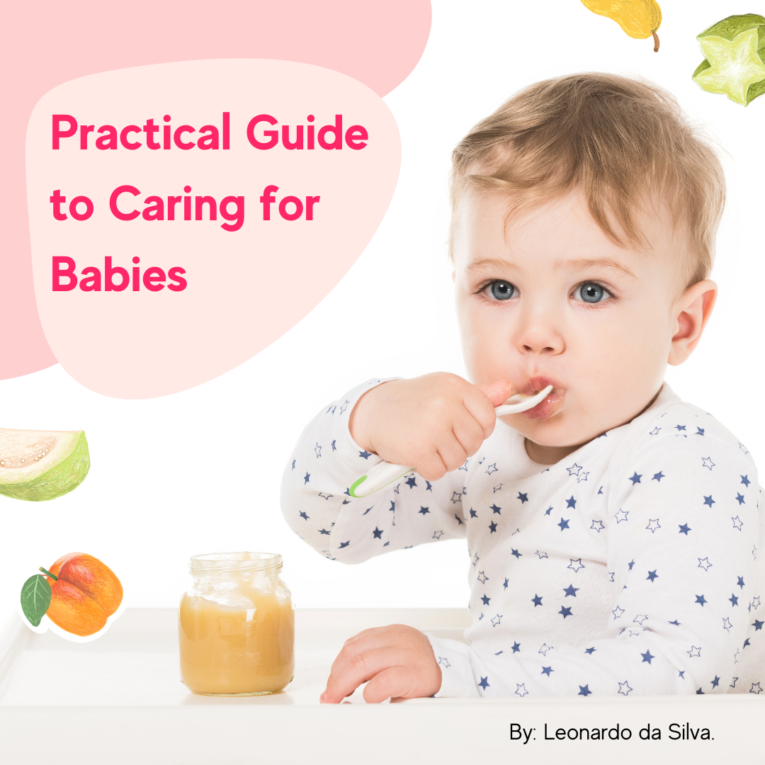 Practical Guide to Caring for Babies
