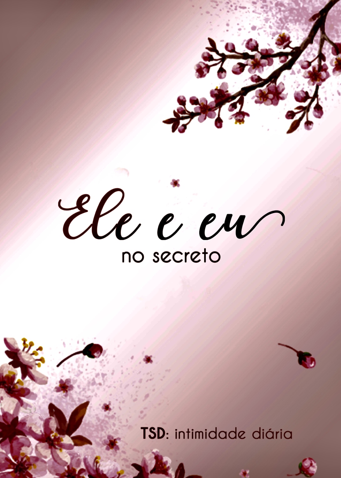 Ele e eu no secreto caderno de devocional - Erica Rezende | Hotmart
