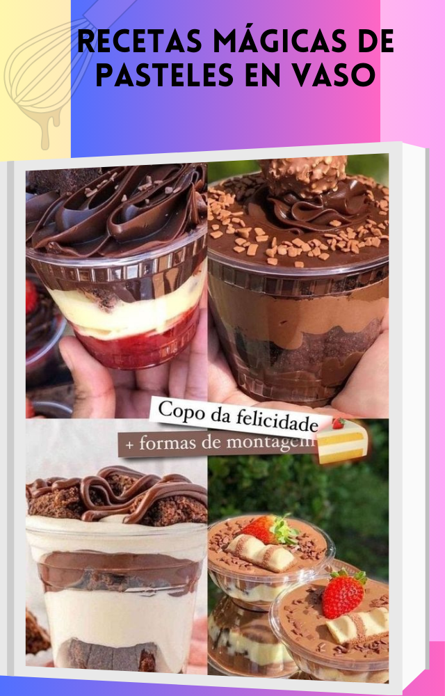 "Recetas Mágicas de Pasteles en Vaso" - Erika Pereira | Hotmart