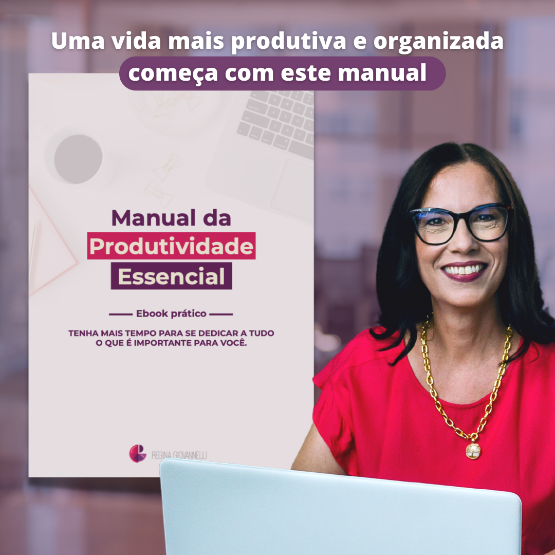 Manual da Produtividade Essencial - Regina Giovannelli | Hotmart