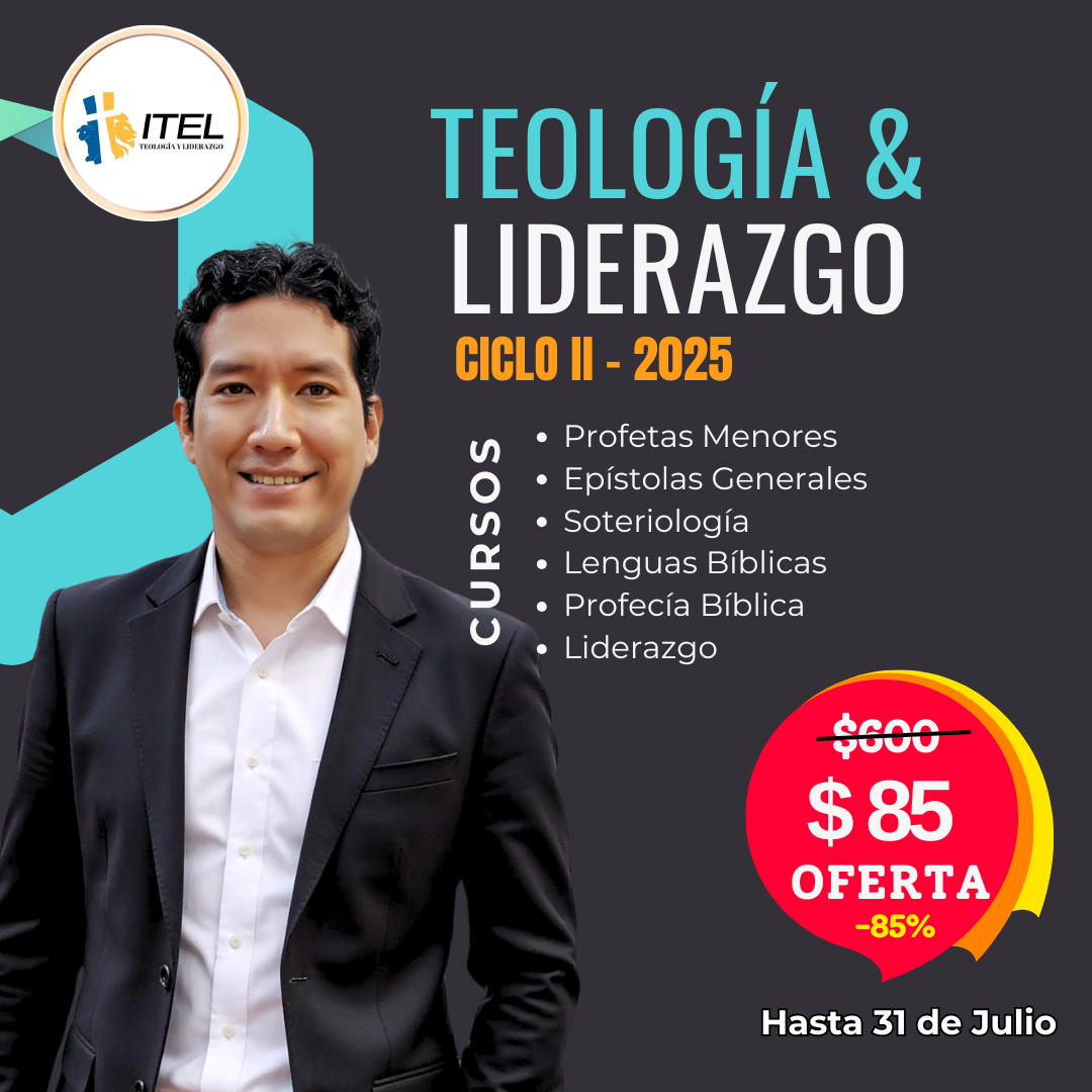 CICLO 2 - 2025 ITEL | TEOLOGÍA Y LIDERAZGO