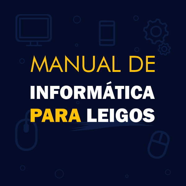 MANUAL DE INFORMÁTICA PARA LEIGOS