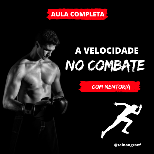 A VELOCIDADE NOS ESPORTES DE COMBATE