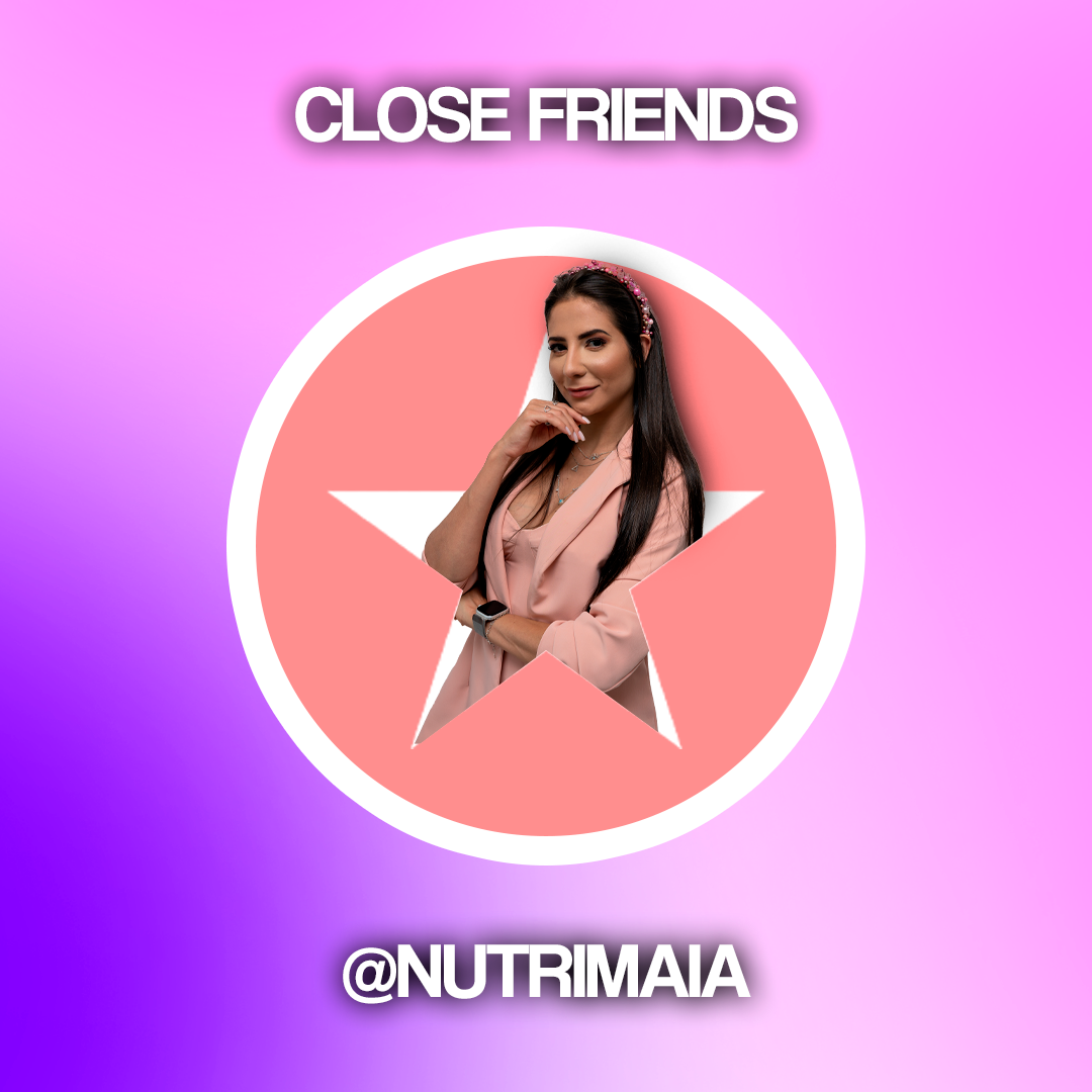 Nutri Maia - Close Friends