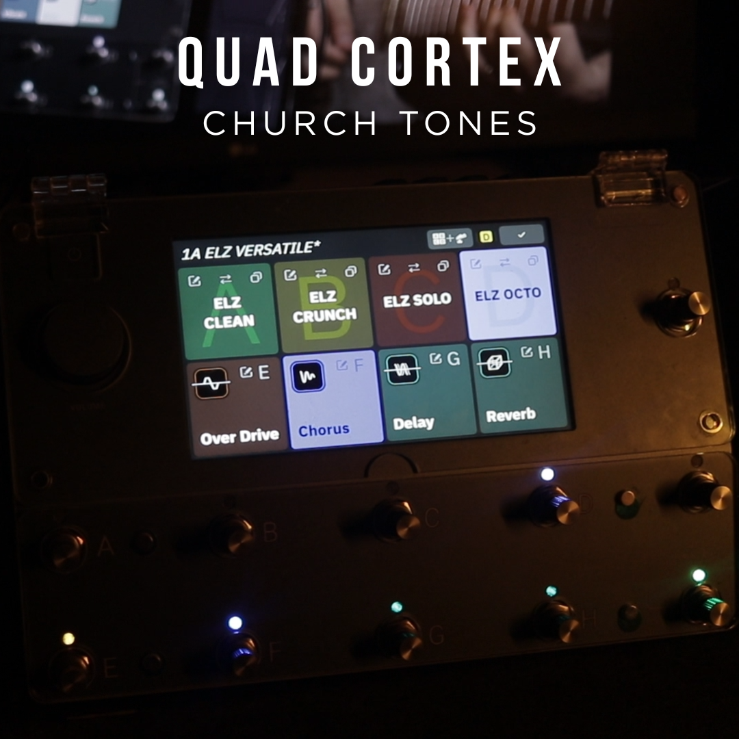 Quad Cortex - Church Presets