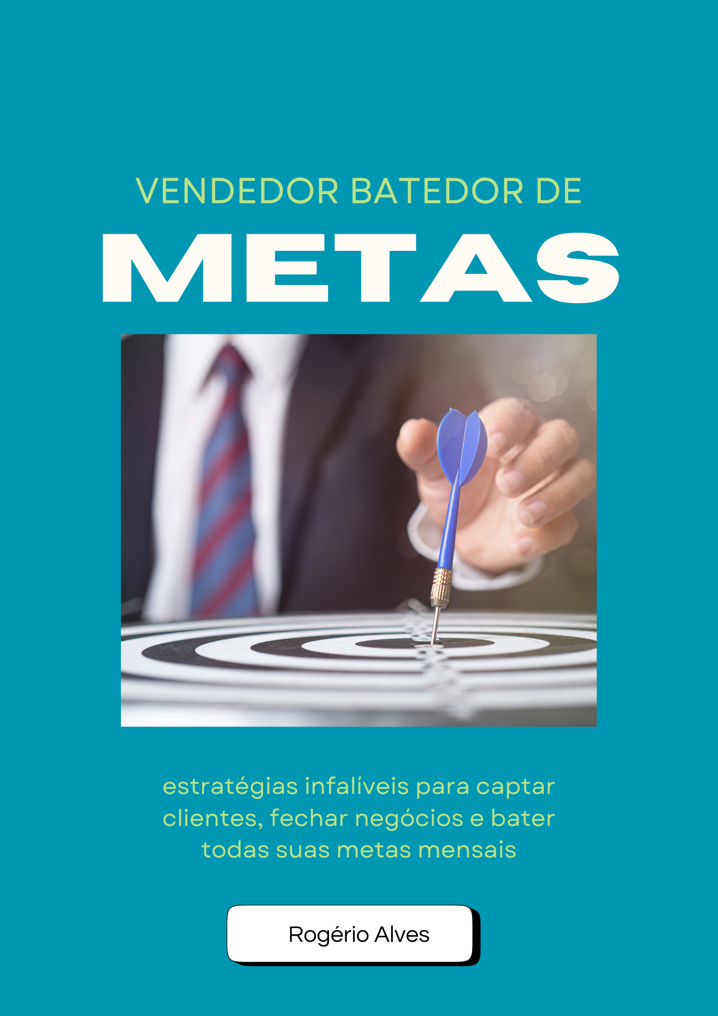 Vendedor Batedor de Metas - Rogério Alves da Luz | Hotmart