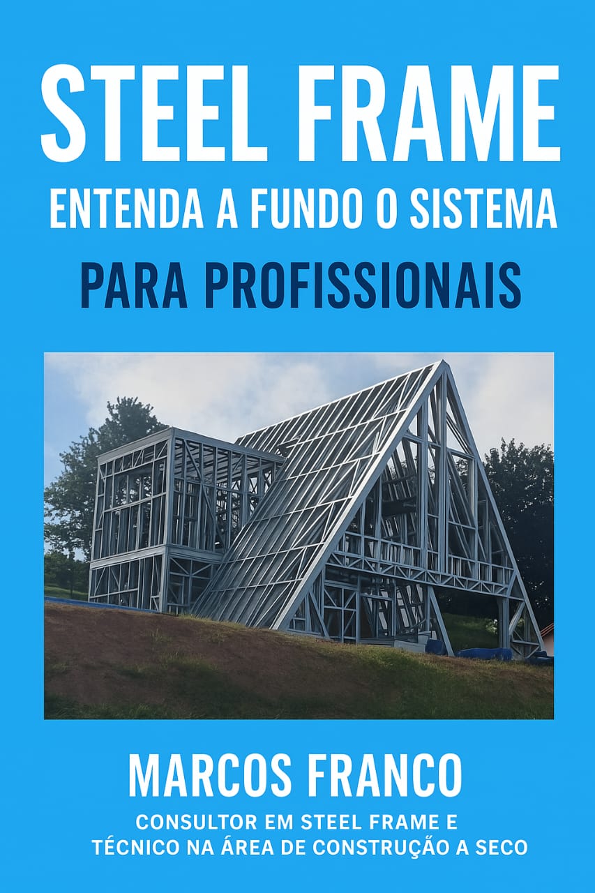 Steel Frame na pratica e-book completo - Marcos Franco Da Silva | H...