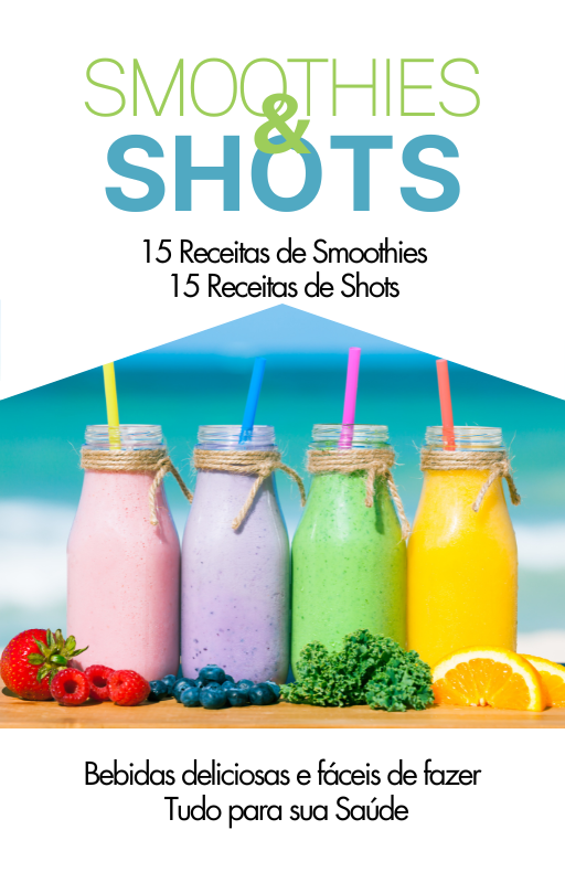 15 Receitas de Smoothies + 15 Receitas de Shots - Valéria PG | Hotmart
