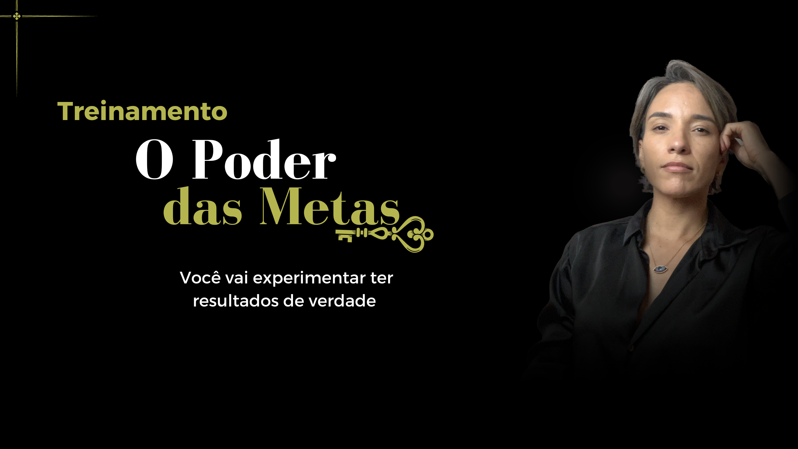 TREINAMENTO O PODER DAS METAS