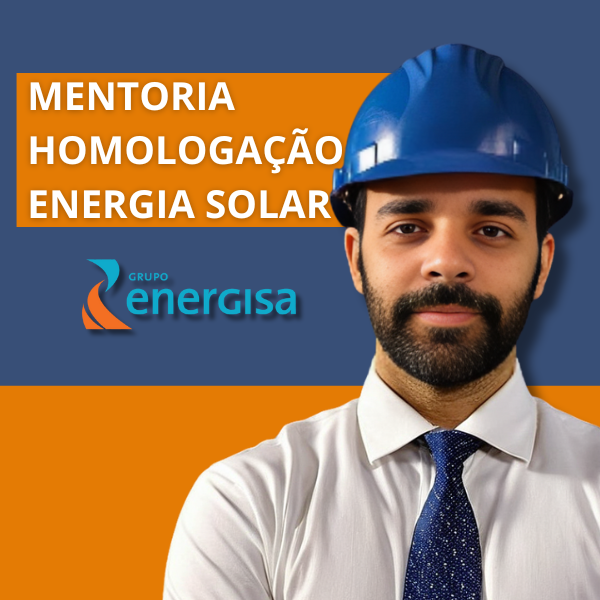 Mentoria - Homologação Energia Solar (Energisa) - Douglas Mathias P...