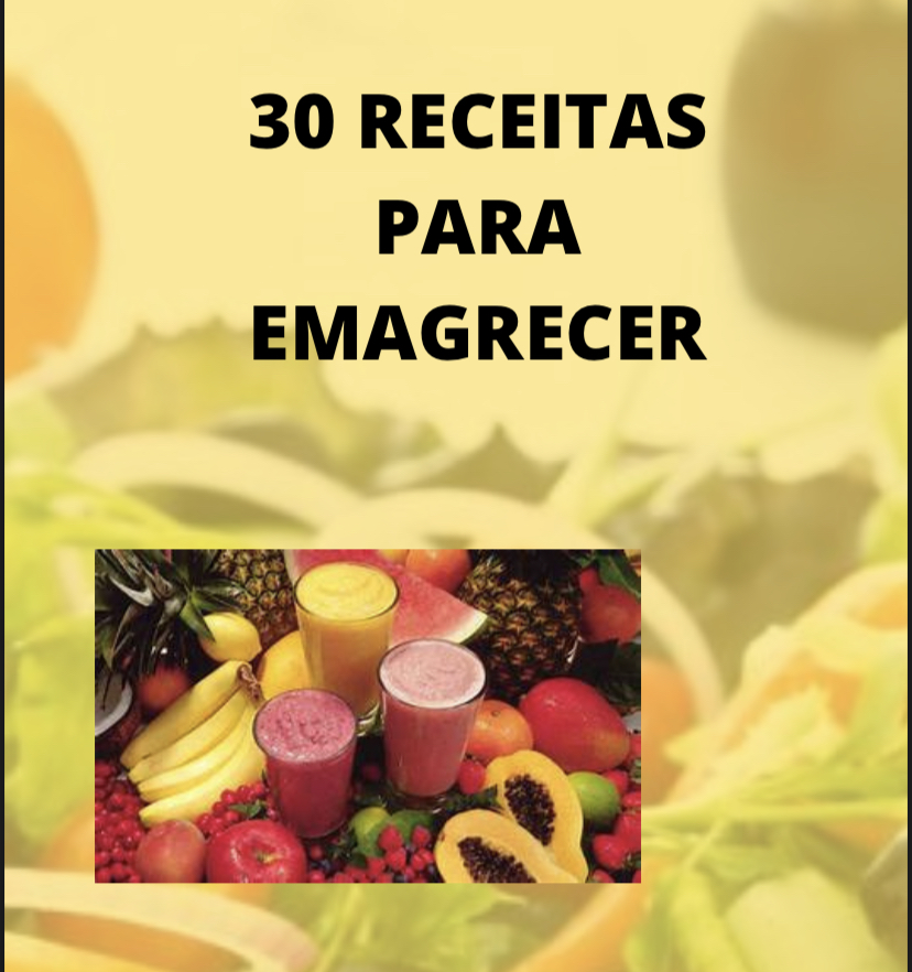 30 Receitas para Emagrecer