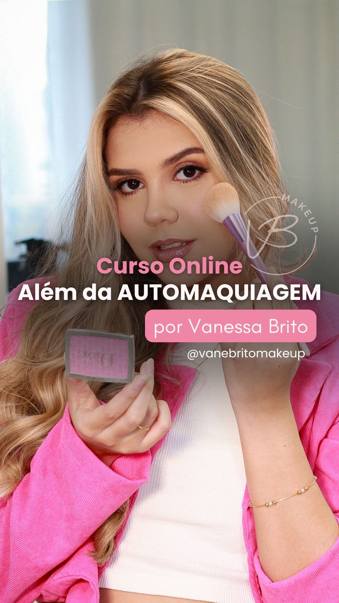 Além da AUTOMAQUIAGEM por Vanessa Brito - Vanessa Brito | Hotmart