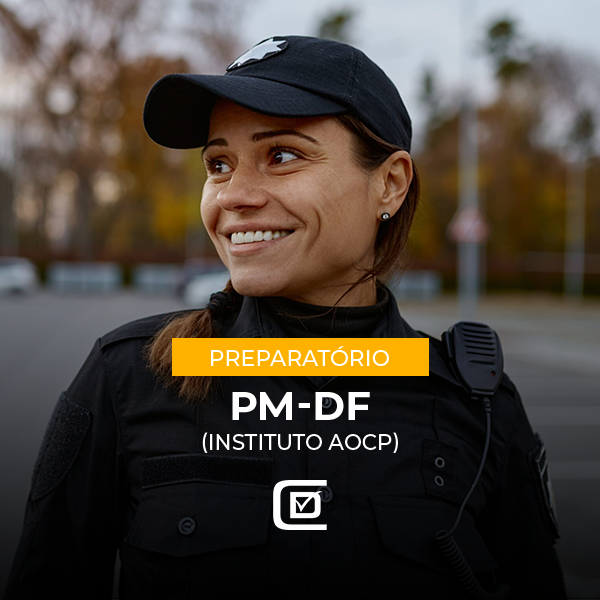 Preparatório PM-DF (Instituto AOCP)