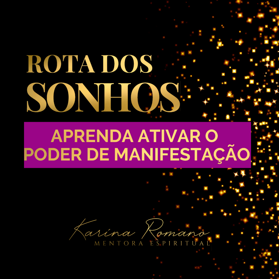 Rota dos sonhos - Karina Romano | Hotmart