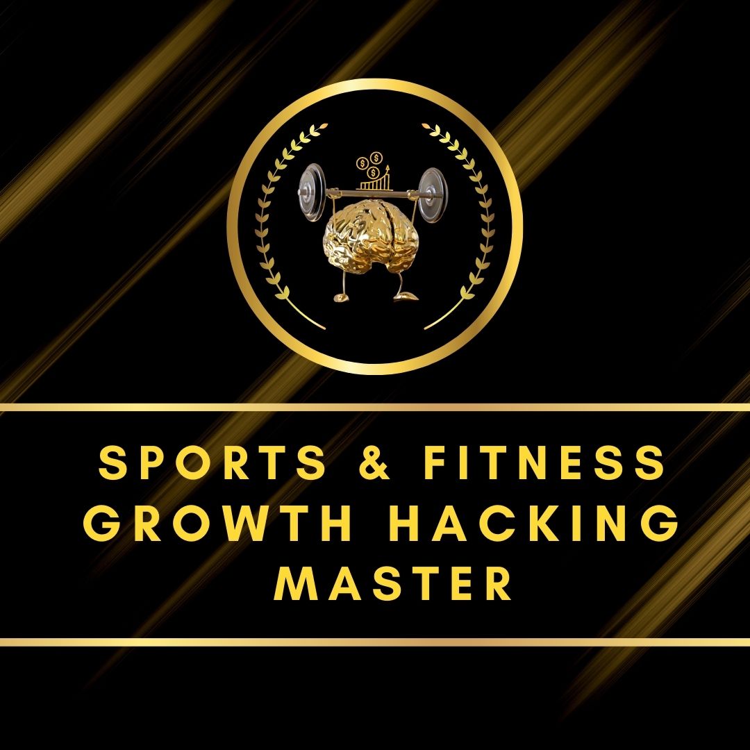 Sports & Fitness Growth Hacking Master